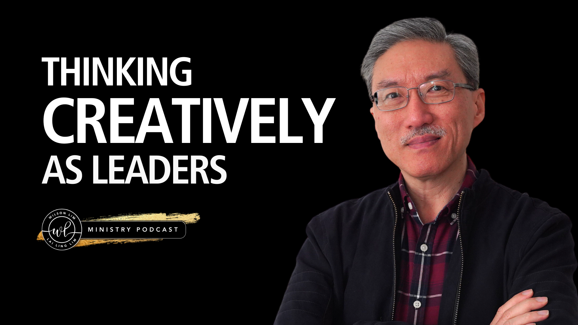 Episode Thinking Creatively As Leaders